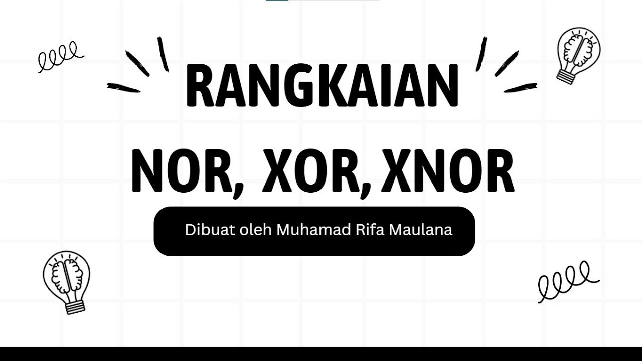 Tutorial Cara membuat rangkaian NOR, XOR, dan XNOR Gate menggunakan ...