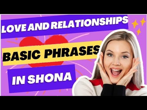 Shona lesson : Love Phrases That Will Melt Your Partner's Heart in ...