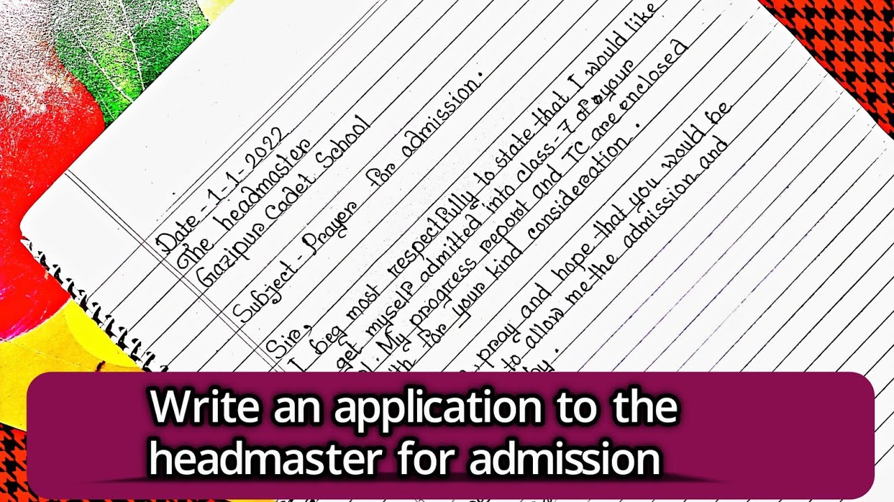 Write an application to the headmaster for admission|Application prayer ...