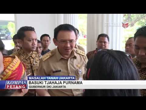Sengketa Tanah Bikin Ahok Marah!