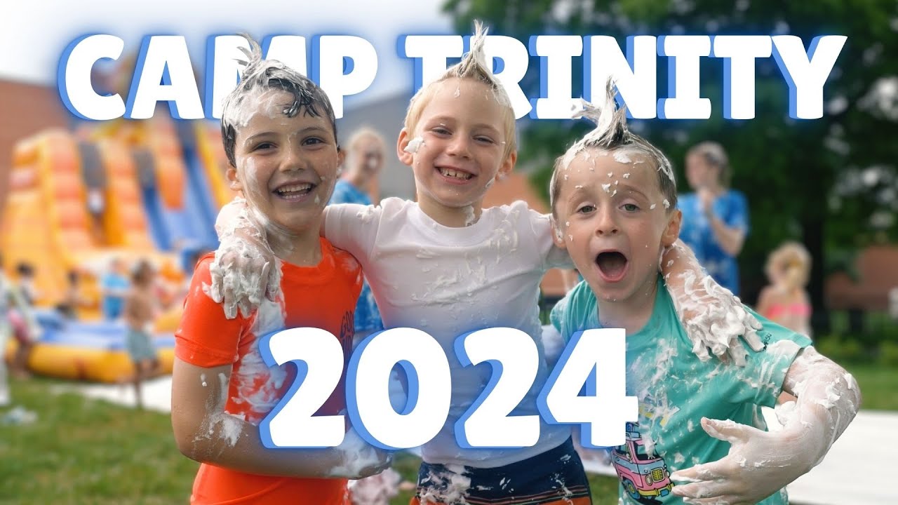 Camp Trinity 2024 Highlights - YouTube