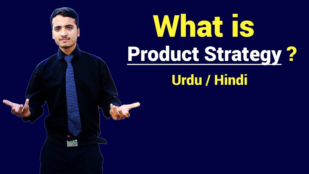 Product Strategy URDU HINDI YouTube product-strategy-urdu-hindi-youtube