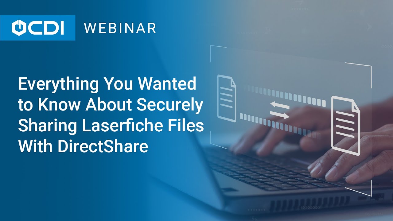 Everything You Wanted to Know About Securely Sharing Laserfiche Files With DirectShare - YouTube