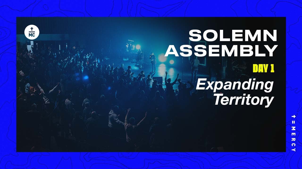 Solemn Assembly - Day 1 | Expanding Territory - YouTube Music