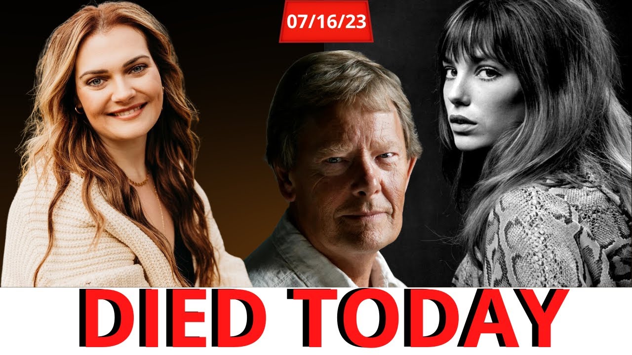 R.I.P. - 5 Famous Celebrities Who Died Today (07/16/23) & Recently ...