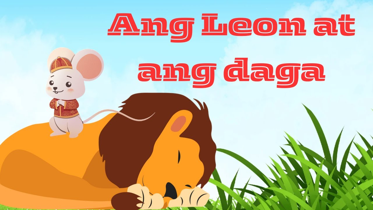 ANG LEON AT ANG DAGA |KWENTONG PAMBATA - YouTube