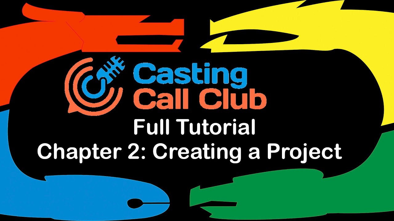 Casting Call Club Tutorial (Chapter 2: Creating a Project) - YouTube