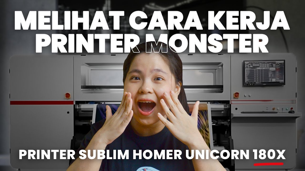 Cara Mengoperasikan Printer Digital Sublim Skala Pabrik - Homer Unicorn ...