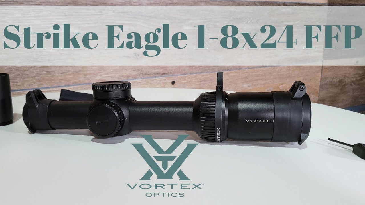 NEW Vortex Strike Eagle 1-8x24 FFP Riflescope - YouTube