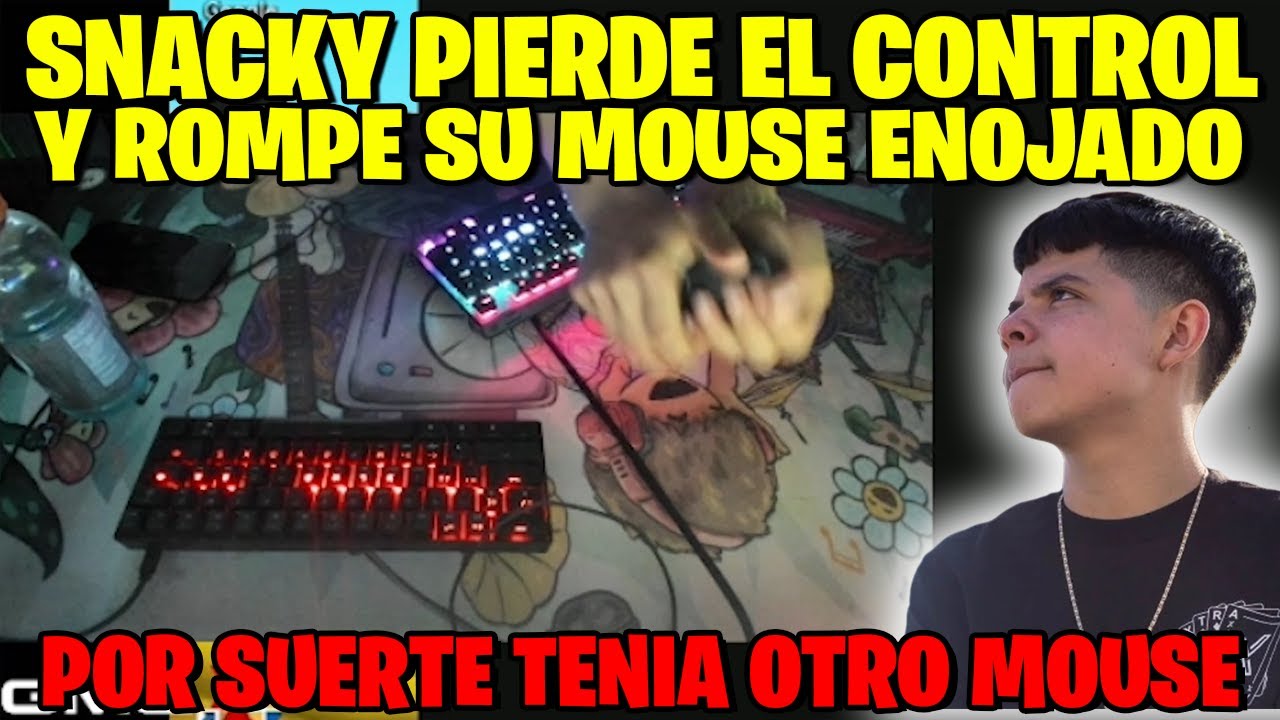 SNACKY SE ENOJA MUCHO Y ROMPE SU MOUSE - YouTube