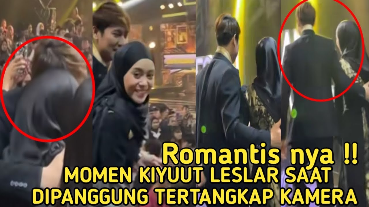 ROMANTIS BANGET MOMEN KIYUUT LESLAR TERTANGKAP KAMERA SAAT DI PANGGUNG ...