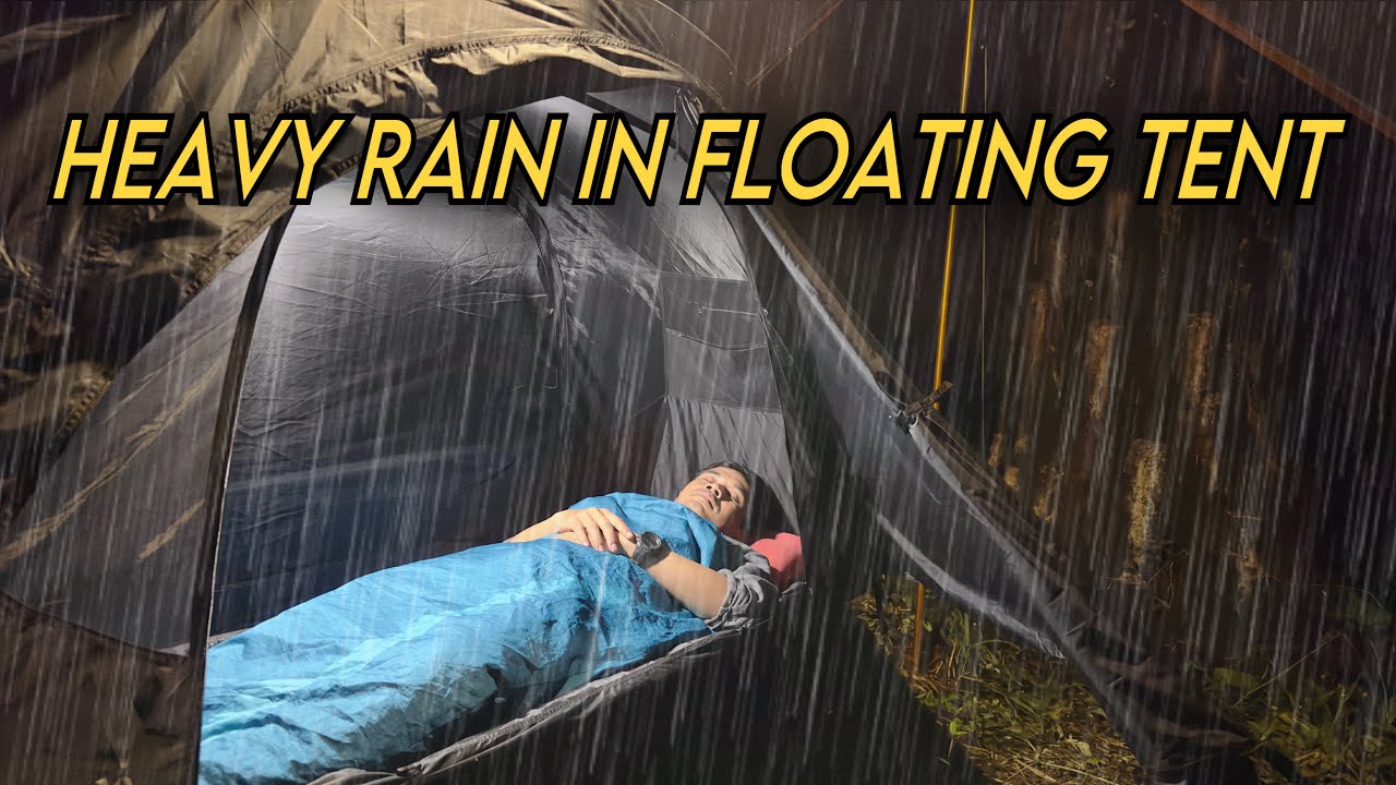 Camping in Heavy Rain with Floating Tent ||Floating Tent with ...