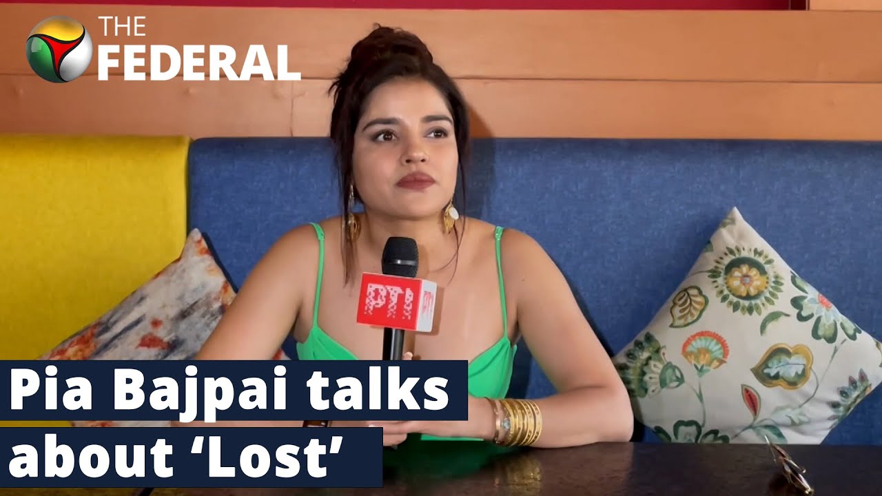 Pia Bajpai: ‘Lost’ was made for theatre | Interview | The Federal - YouTube