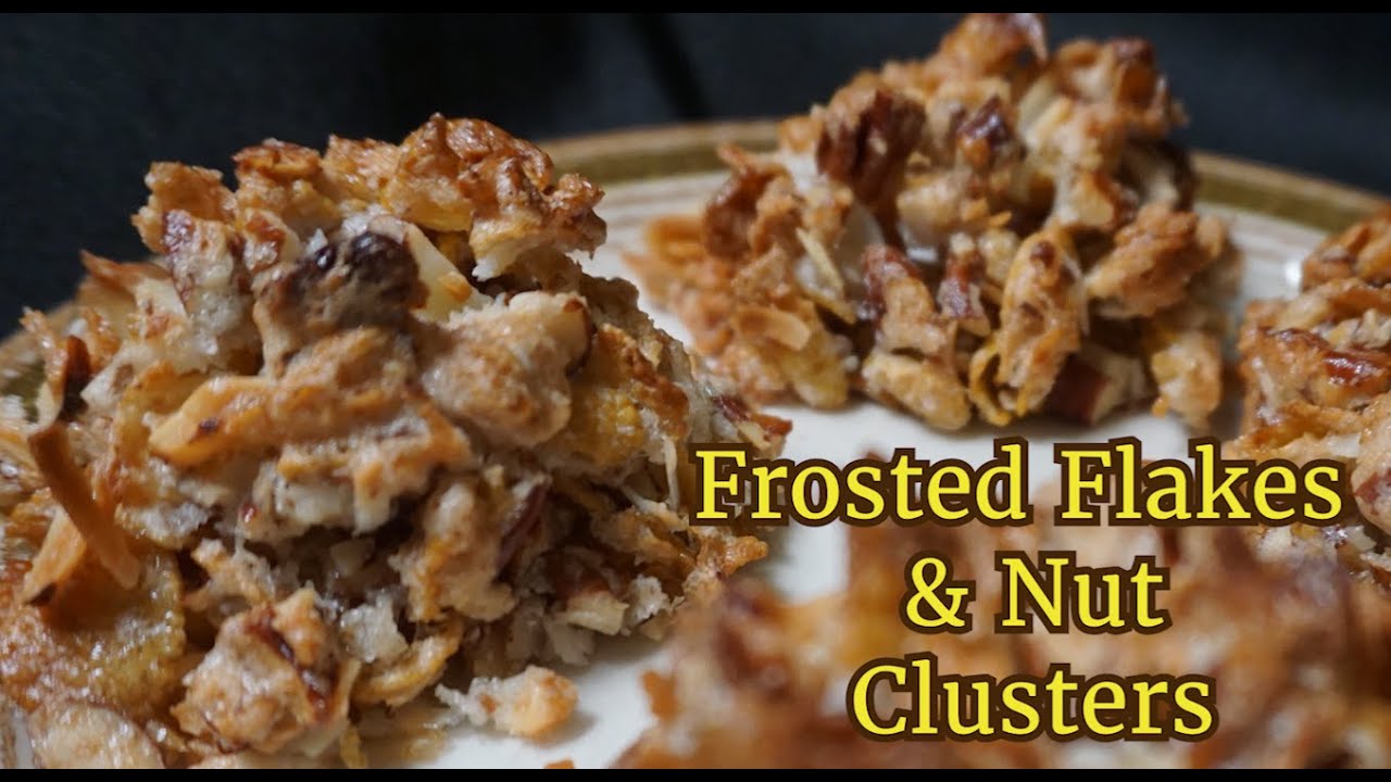 Frosted Flakes and Nut Clusters - EASY! - YouTube