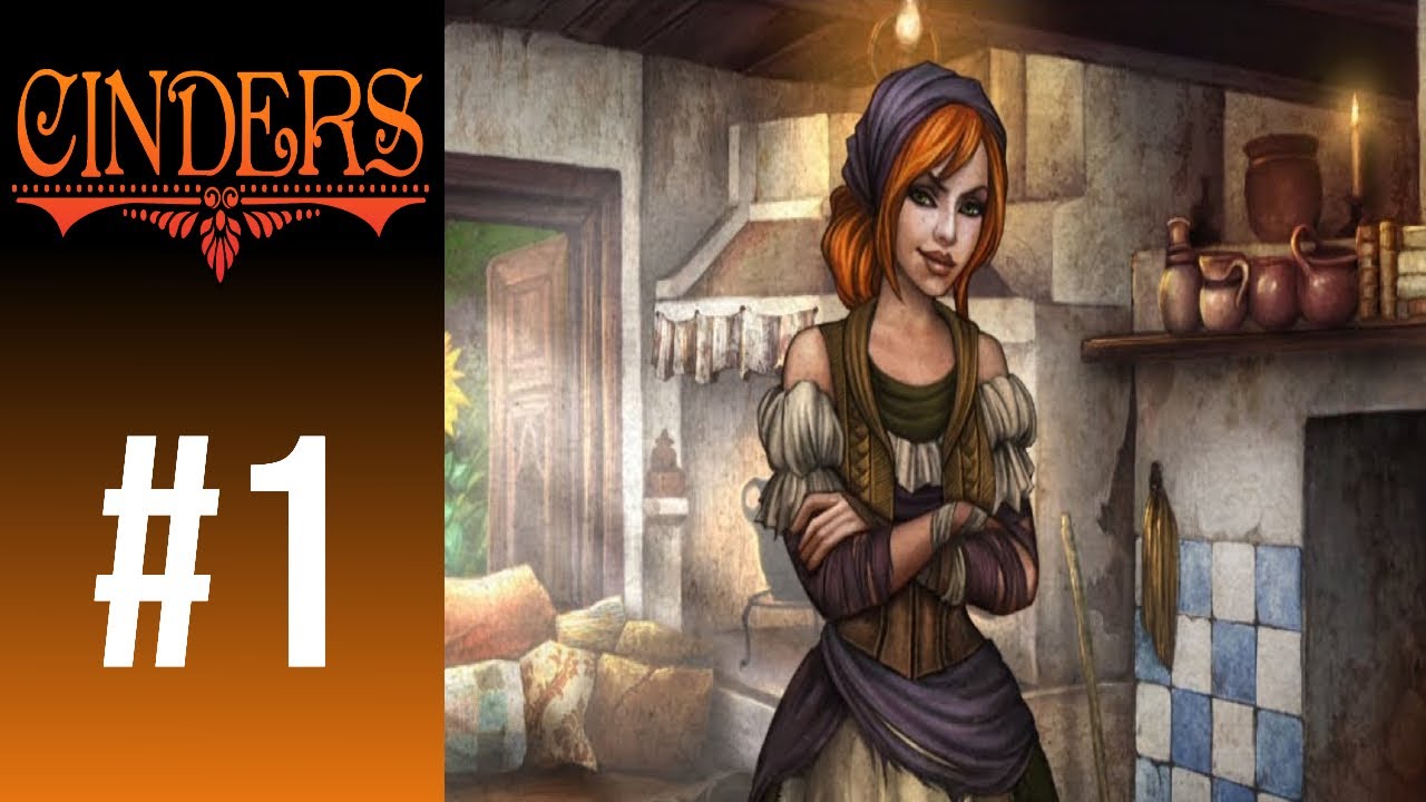 Let's Play Cinders #1 - The Night of Change - YouTube