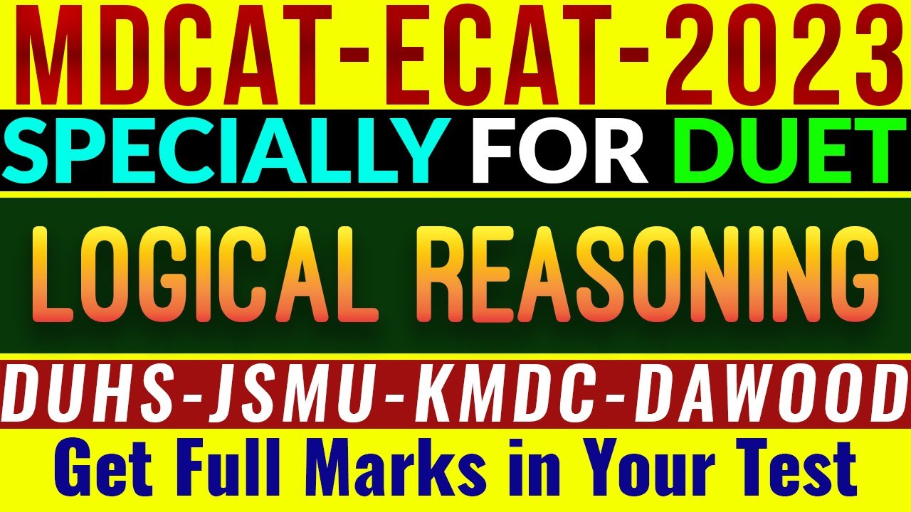 Logical Reasoning For DUET MDCAT 2023 YouTube logical-reasoning-for-duet-mdcat-2023-youtube