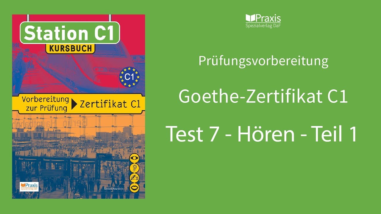 Station C1 | Test 7, Hören, Teil 1 | Prüfungsvorbereitung Goethe ...