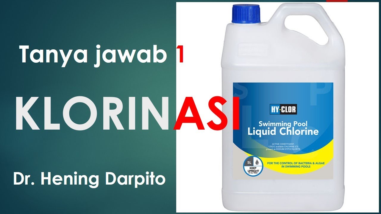 TANYA JAWAB SEPUTAR KLORINASI: Tutorial - YouTube