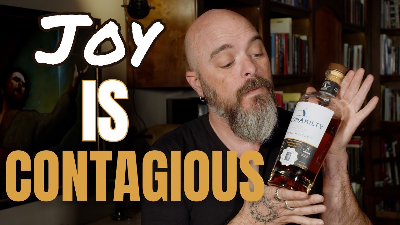 Joy is Contagious - Clonakilty Rivesaltes Cask Finish - YouTube