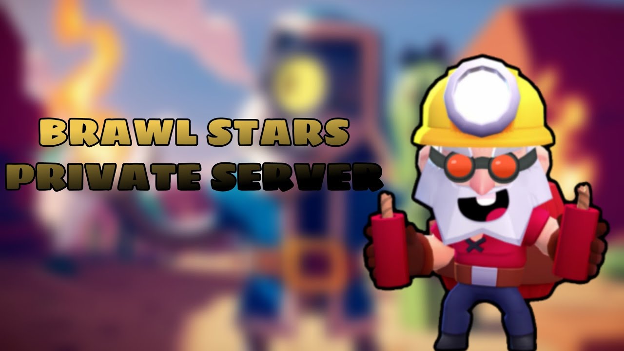 BRAWL STARS PRIVATE SERVER #3 - YouTube