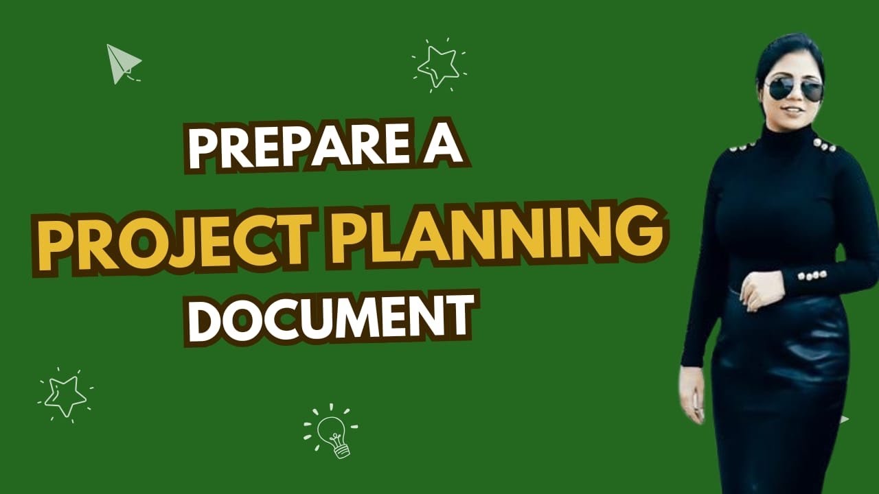 "How to Prepare a Project Planning Document | Step-by-Step Guide for ...
