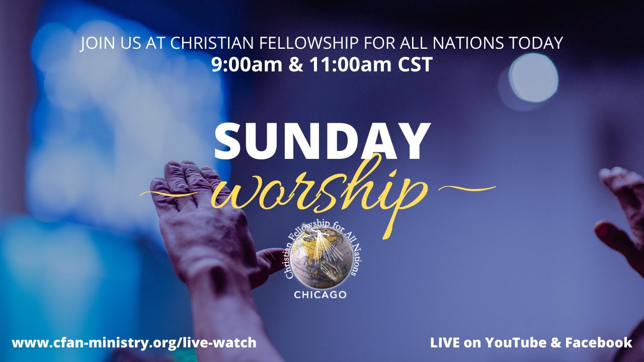 CFAN CHICAGO | | 10-31-2021 (1st Service) - YouTube