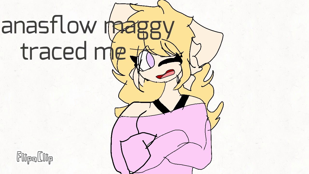 Anasflow maggy traced me.. - YouTube