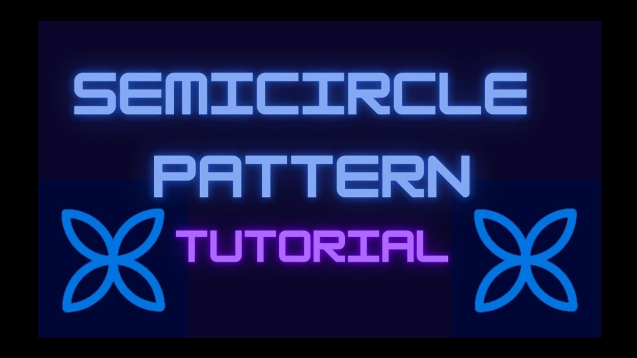 Semicircle Pattern Tutorial • Aniket Bhatikar Creations •Scratch 💻 ...