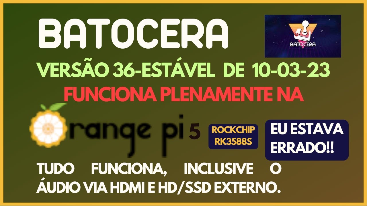 Batocera v.36 funciona plenamente na Orange Pi 5 Inclusive o áudio via ...
