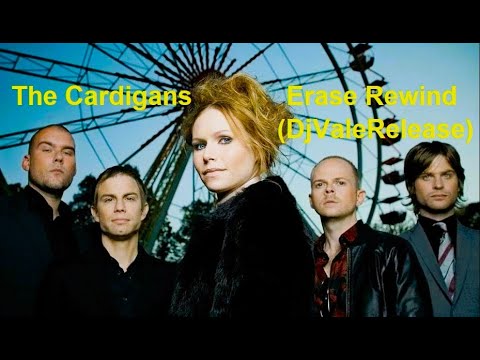 The Cardigans - Erase Rewind (Dj Vale Release) - YouTube Music