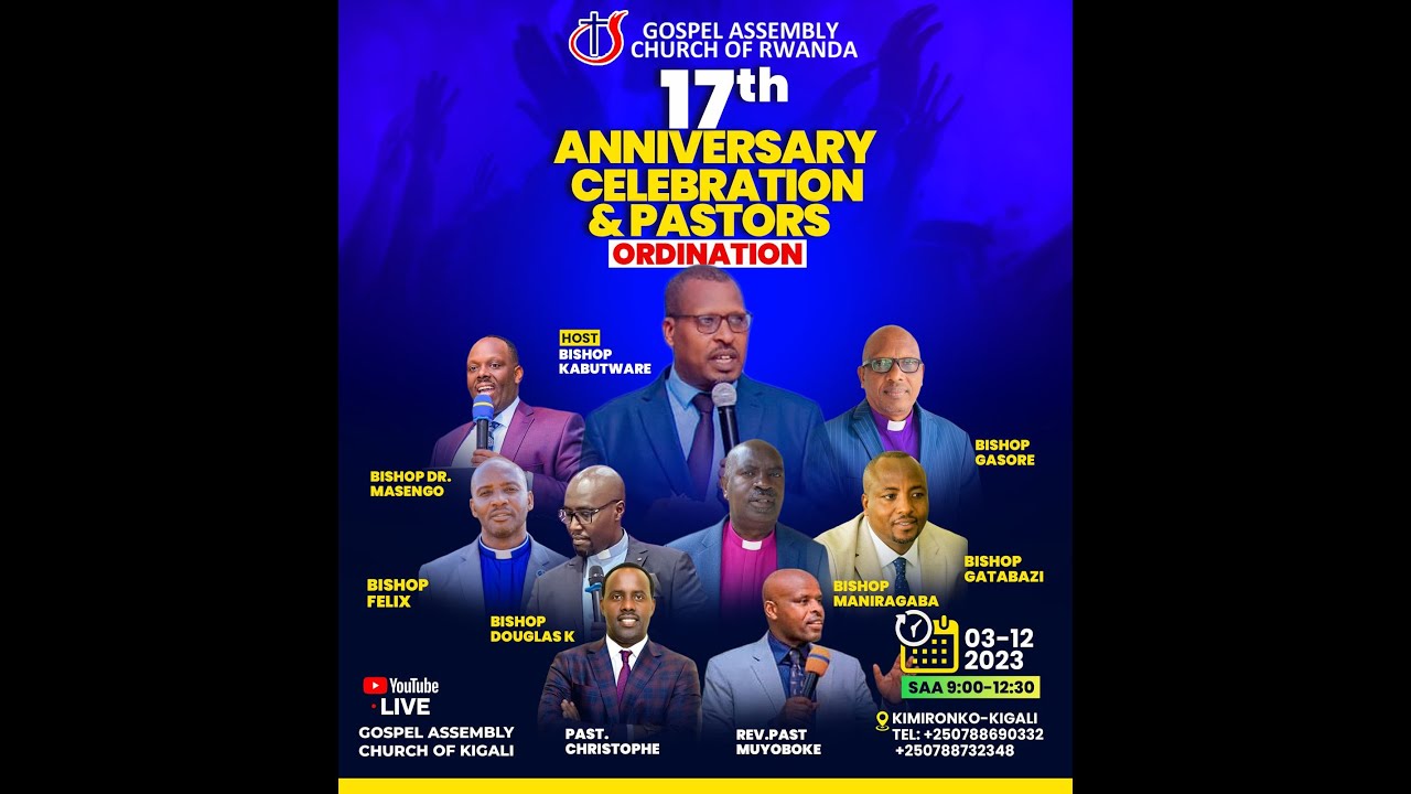 17 YEARS ANNIVERSARY CELEBRATION & PASTORS ORDINATION GOSPEL ASSEMBLY ...