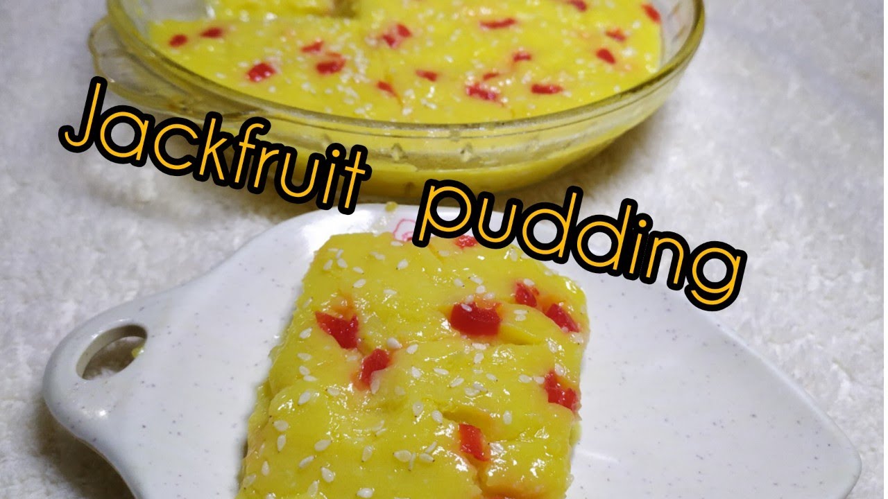 Jackfruit pudding /ചക്ക പുഡ്ഡിംഗ് /easy & tasty recipe / by mumus ...