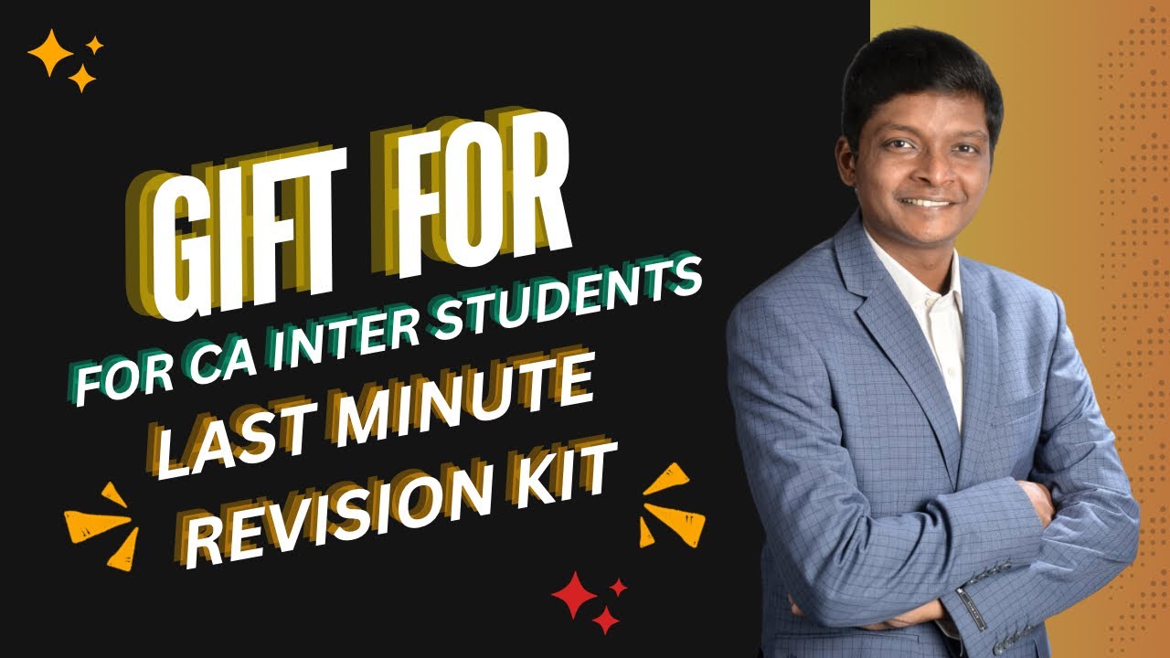 GIFT for CA Inter Students - LAST MINUTE EXAM REVISION KIT - YouTube
