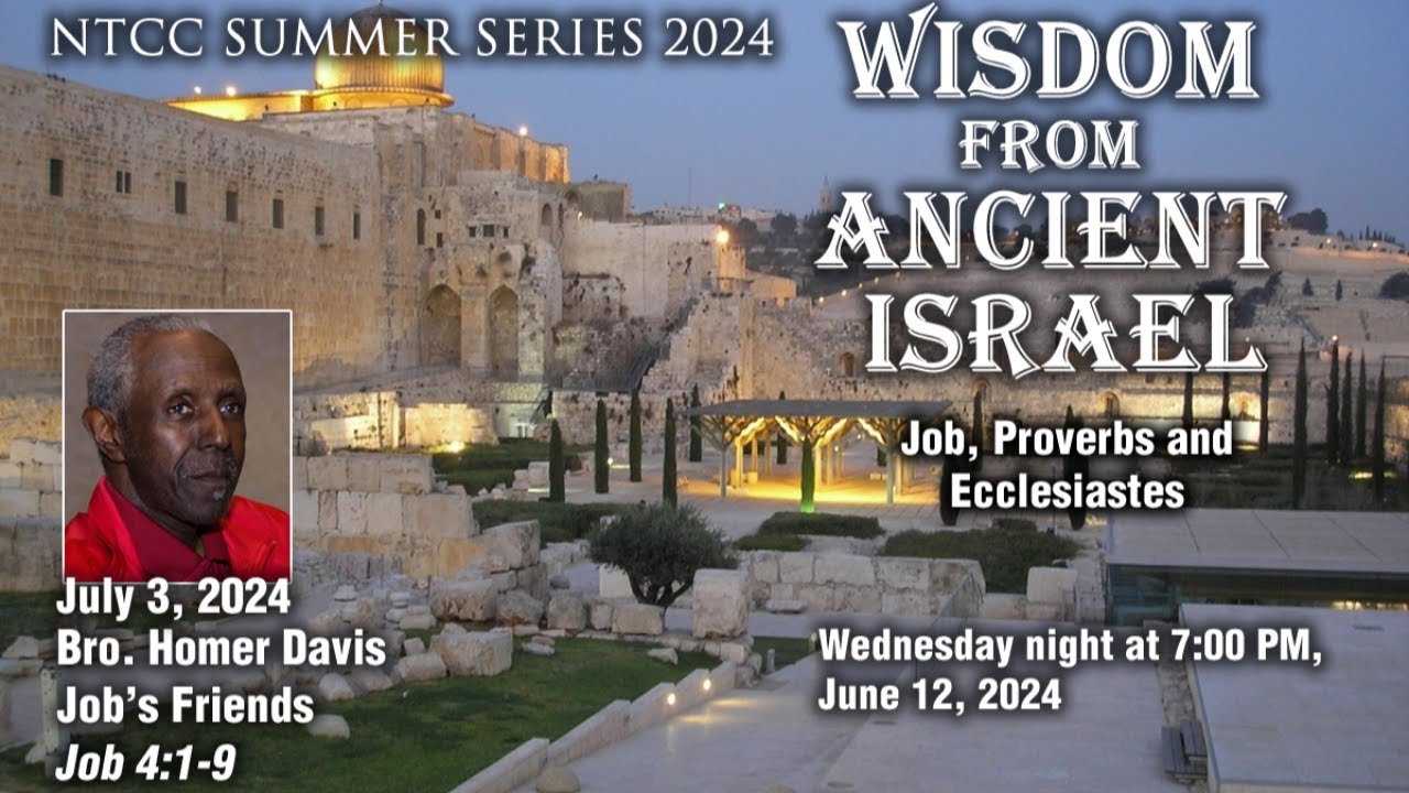 NTCC Summer Series 2024 - Bro. Homer Davis - YouTube