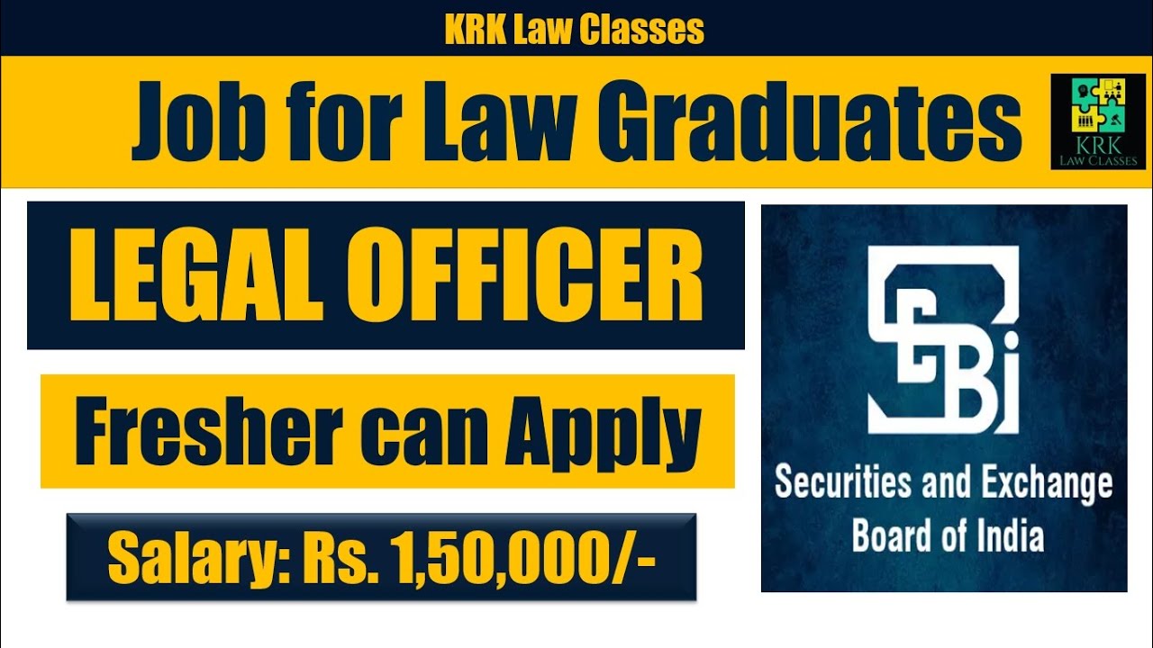 Legal Officer Vacancy in SEBI | Job for Law Graduate - YouTube