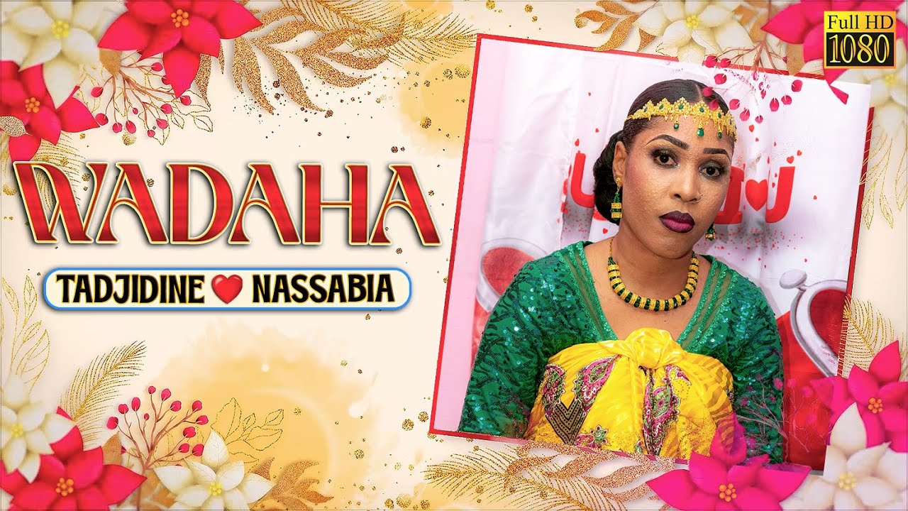 WADAHA - TADJIDINE ♥ NASSABIA à Kaweni - YouTube