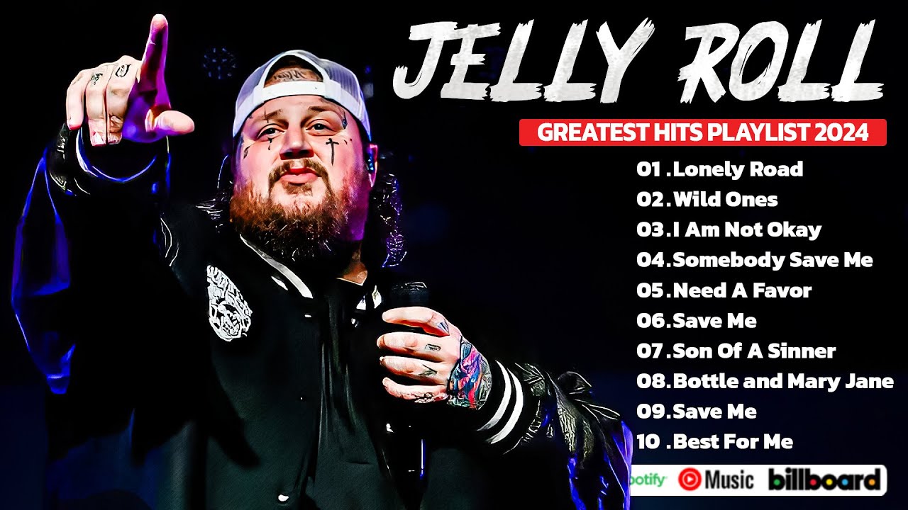 Jelly Roll Greatest Hits Full Album Best Playlist Songs Of Jelly Roll