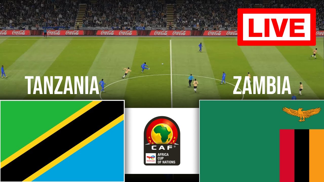 🔴 LIVE : Tanzania vs Zambia | World Cup Qualification CAF 2023/25 ...