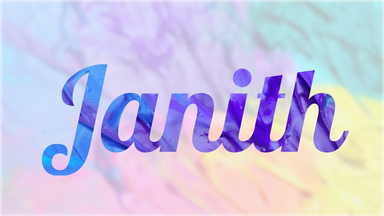 Significado de Janith, nombre Hebreo para tu bebe niño o niña (origen y ...