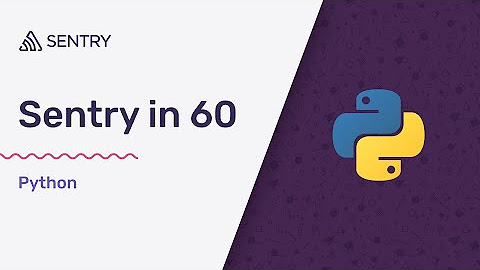 Sentry in 60 - YouTube