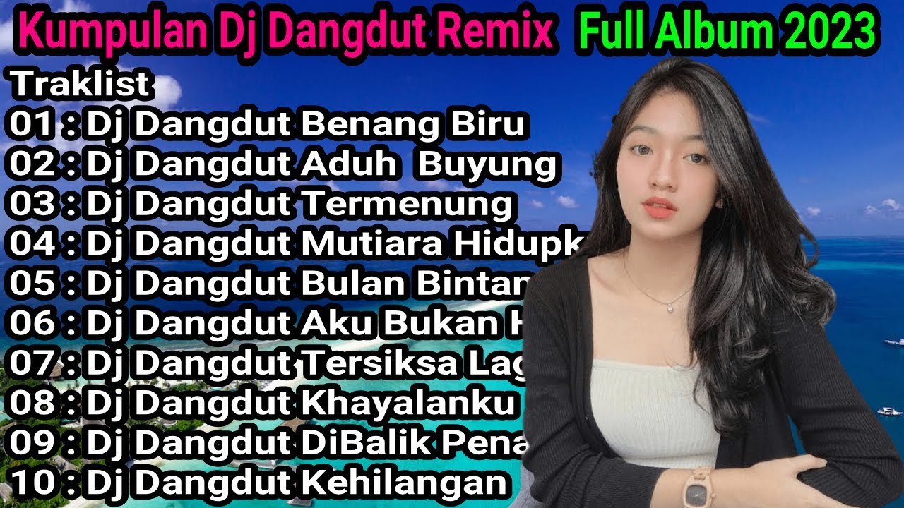 Dj Dangdut Mix 2023 💥Terbaik Tropical Dangdut Mix💥Rhoma Irama, Meggy Z ...