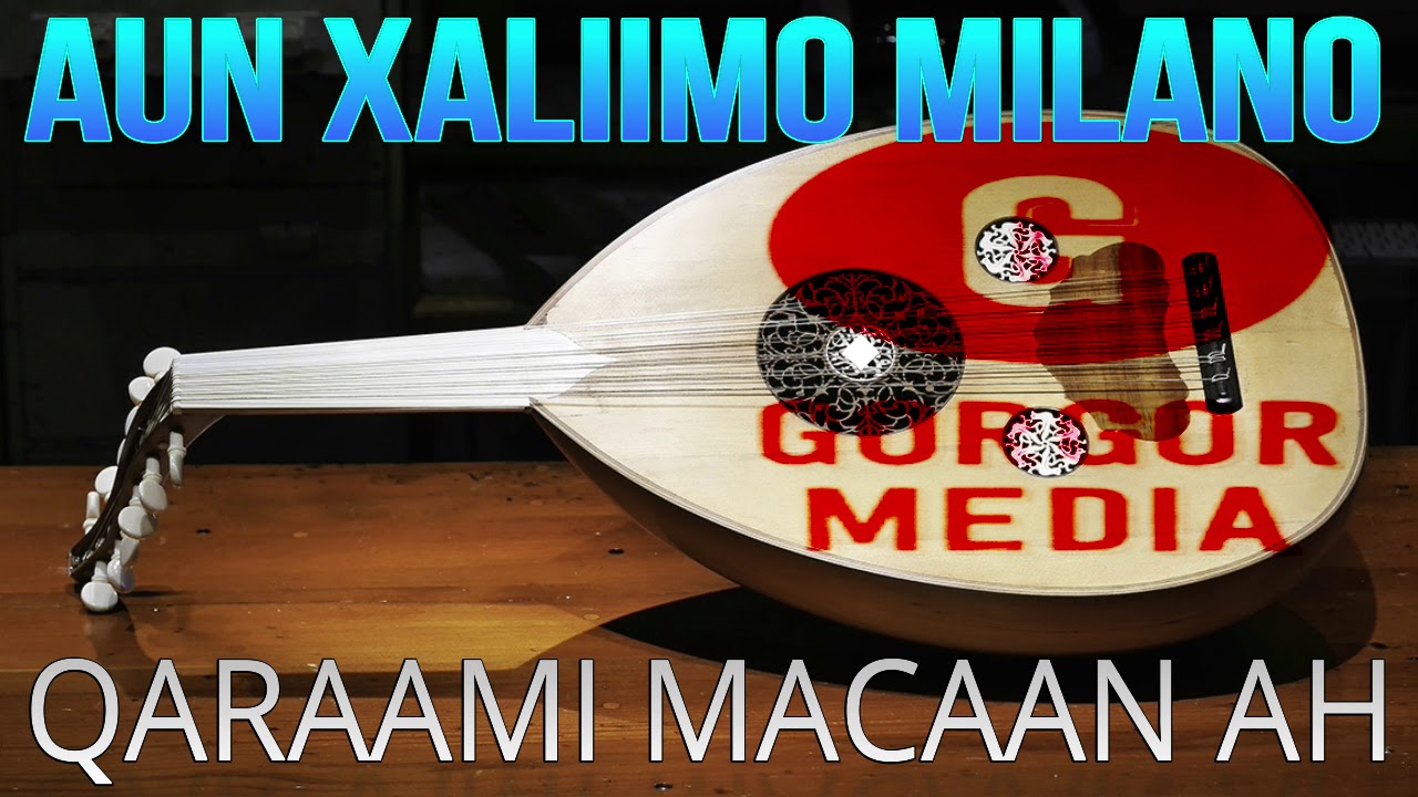 XALIIMO MILANO A.U.N QARAAMI HEESTI ISKA ILOW - YouTube