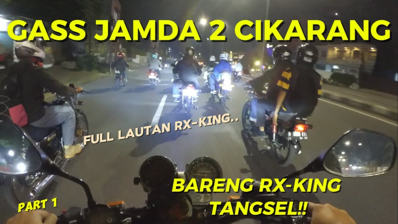GASS ACARA JAMDA 2 CIKARANG | BARENG RX-KING TANGERANG SELATAN - YouTube