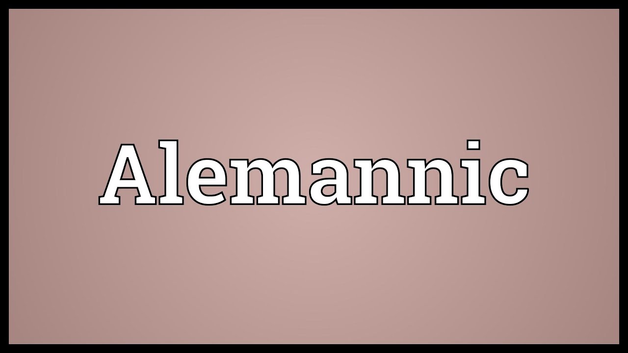 Alemannic Meaning - YouTube