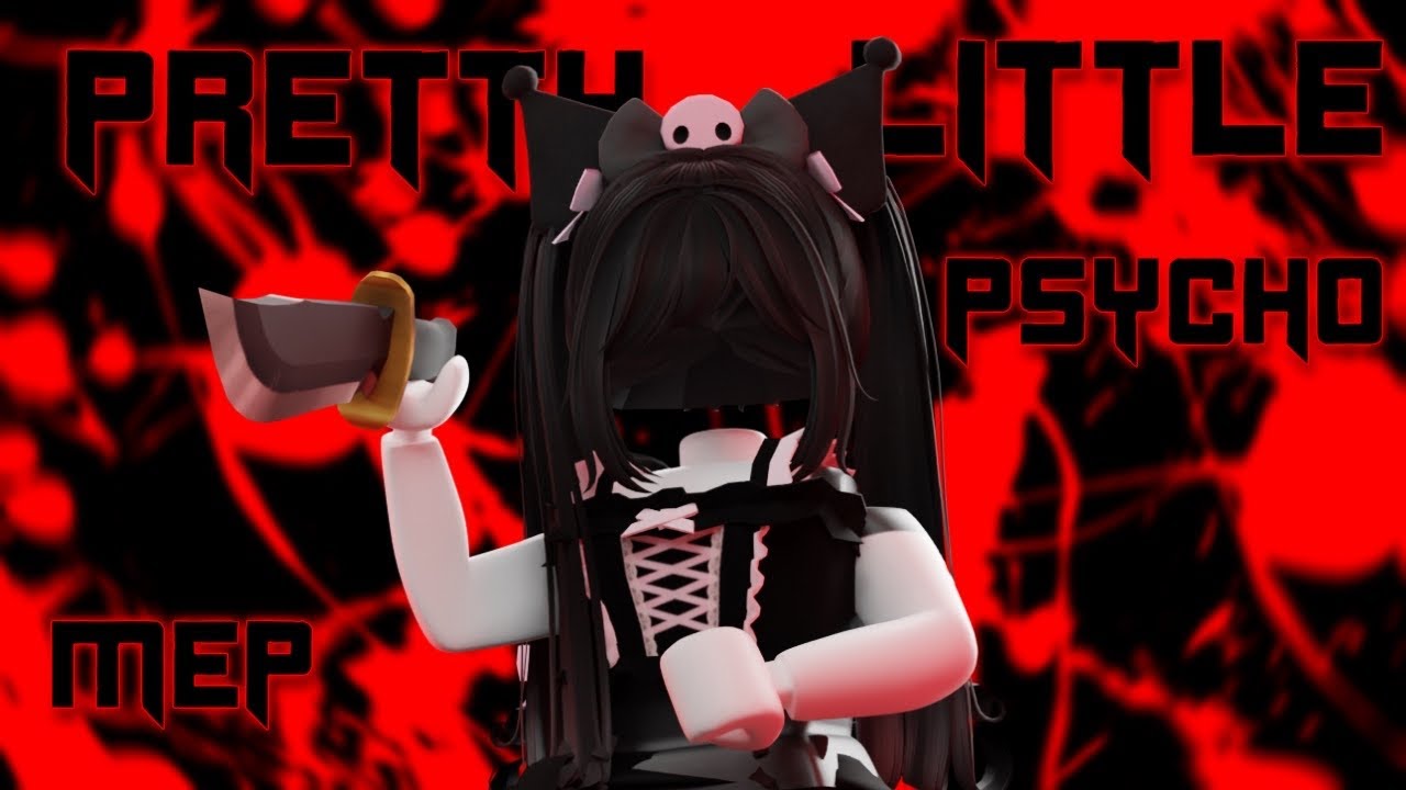 PRETTY LITTLE PSYCHO ️⛓️ | MEP COMPLETED - YouTube