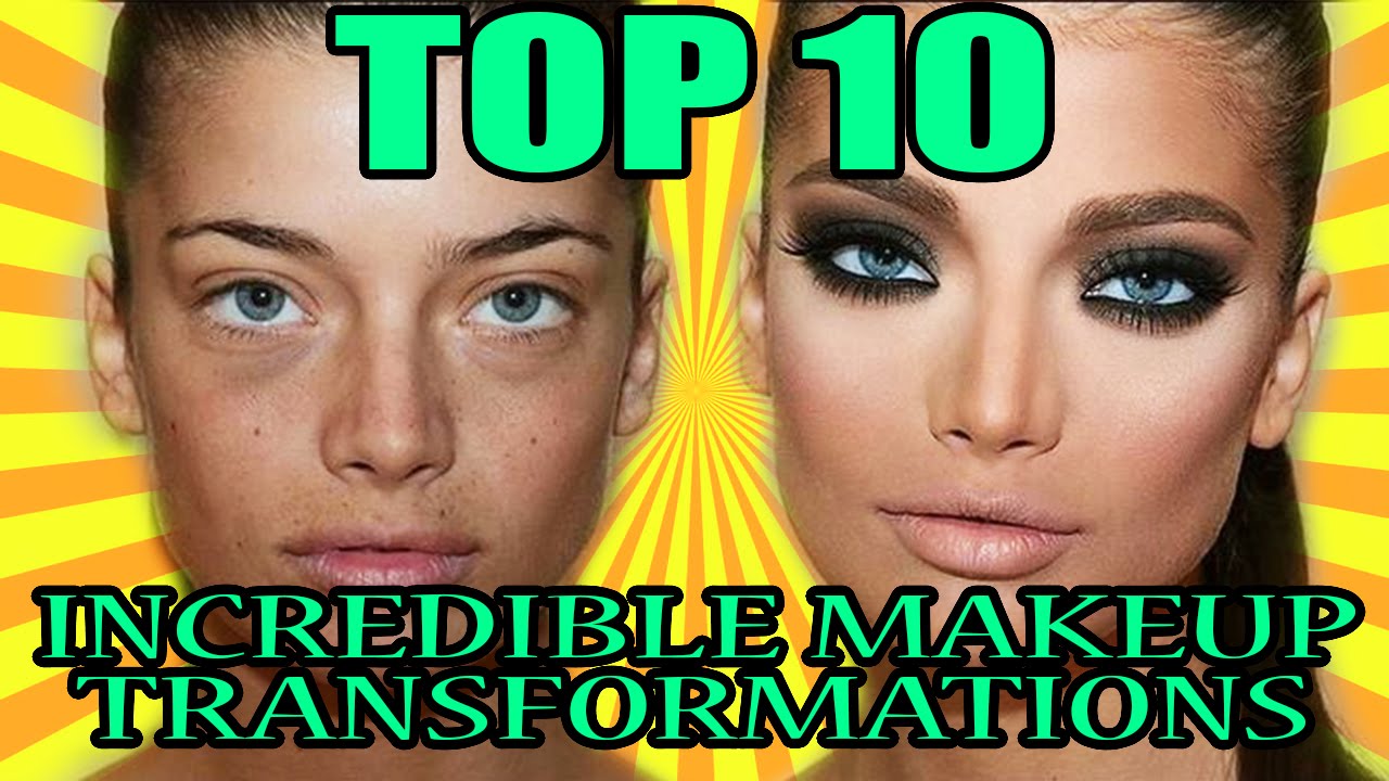 TOP 10 Incredible MAKEUP TRANSFORMATIONS!!! - YouTube