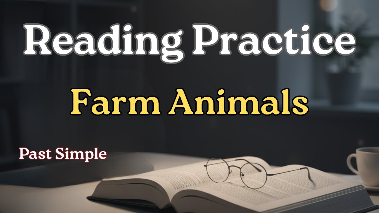Reading Comprehension: Farm Animals' Adventure (Past tense) - YouTube