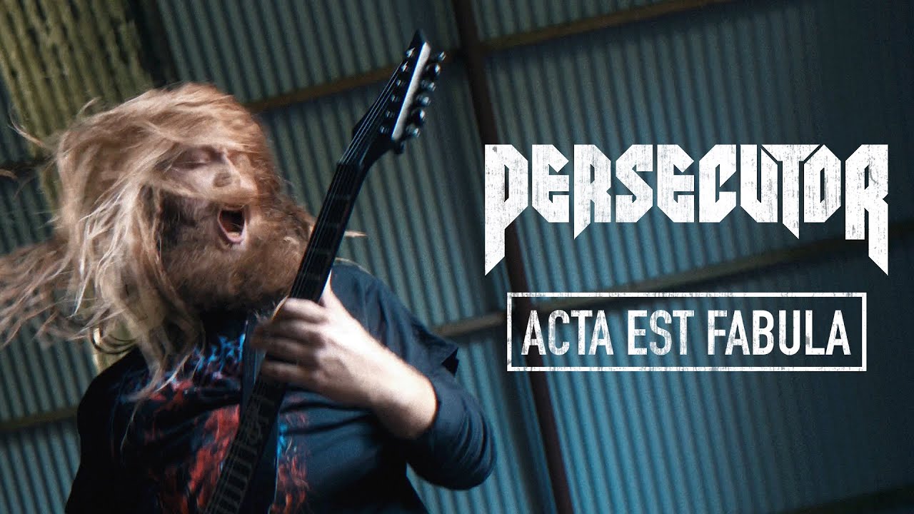 PERSECUTOR - Acta Est Fabula (OFFICIAL MUSIC VIDEO) - YouTube