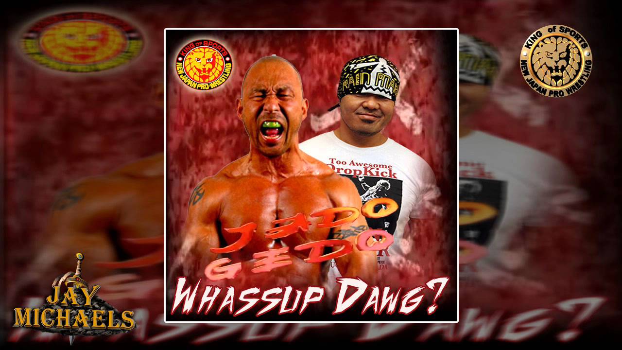 NJPW: Whassup Dawg? (Jado & Gedo) By Yonosuke Kitamura + Custom Cover ...