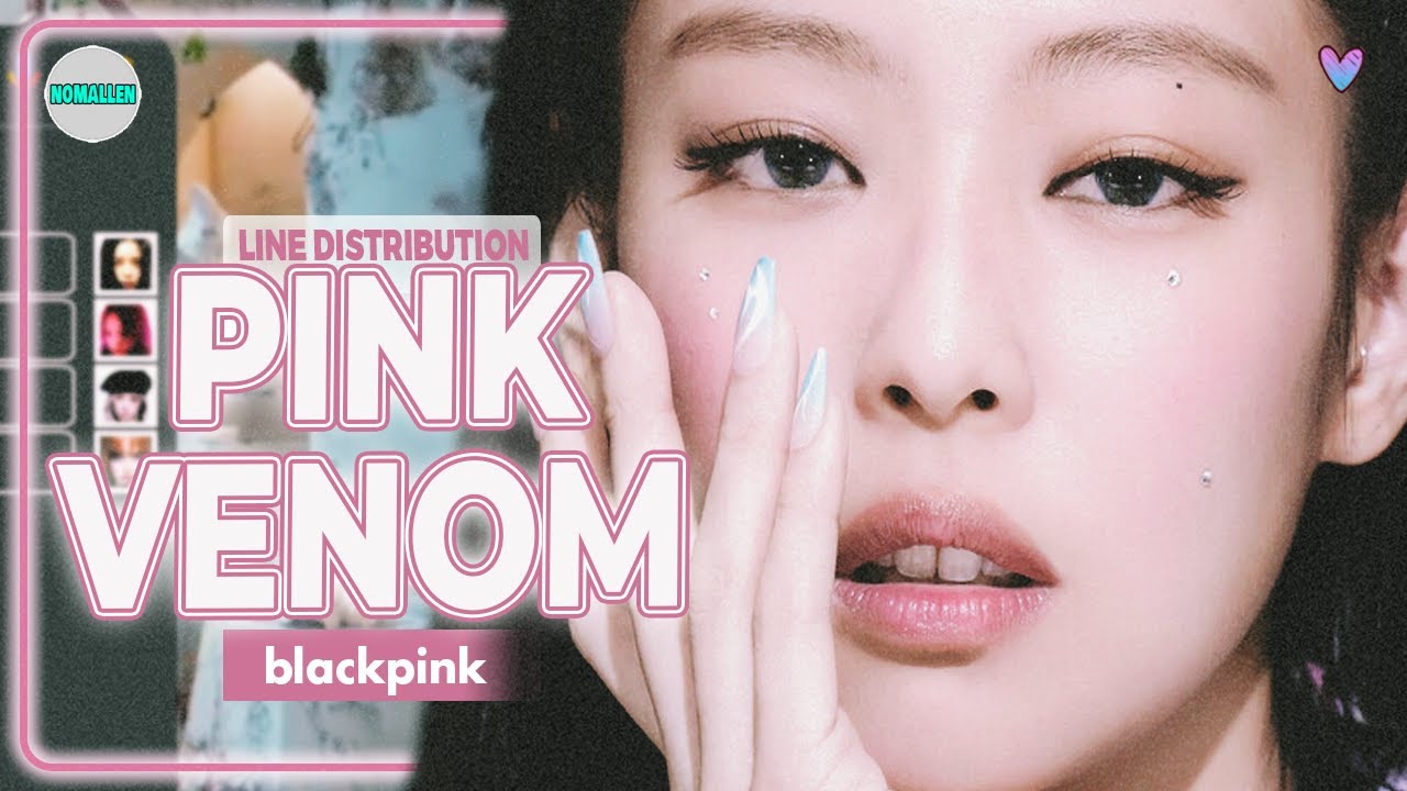 BLACKPINK - Pink Venom: Line Distribution - YouTube